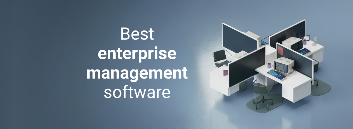 10 Best Enterprise IT Management Software